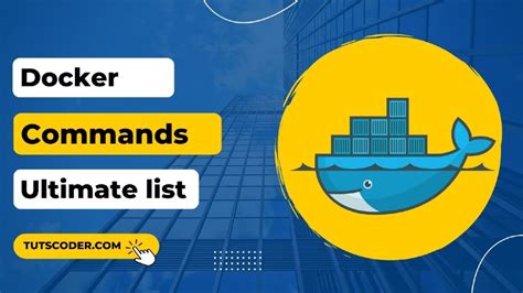 Docker Commands A Ultimate List Tutscoder