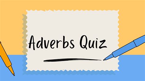 Adverbs Quiz