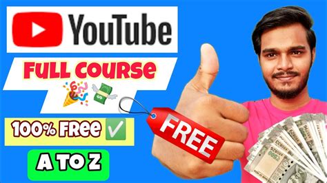 Youtube Full Course In Hindi Free Youtube A To Z Course Youtuber Banne Ka Course Free