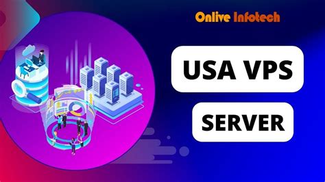 experience lightning fast hosting with usa vps server onlive infotech