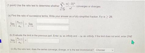 Solved 1 Point Use The Ratio Test To Determine Whether