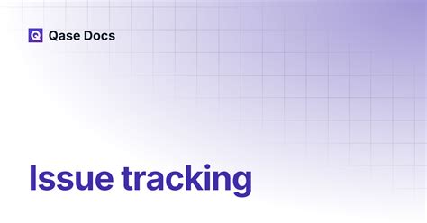 issue tracking qase docs
