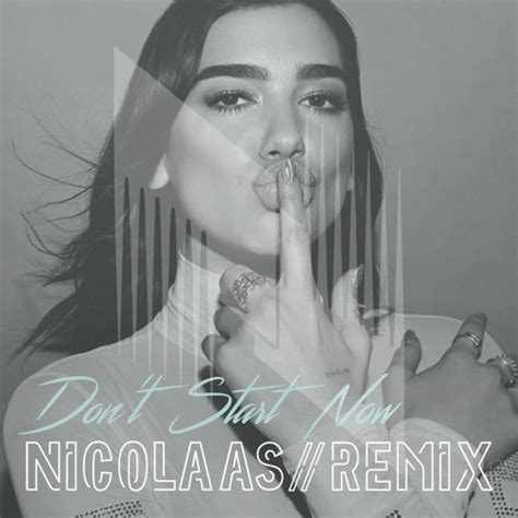 Stream Dua Lipa Dont Start Now Nicolaas Remix By Nicolaas Listen