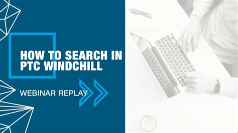 How To Search In Ptc Windchill 11