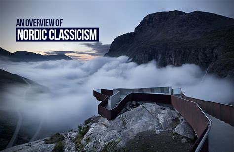 An Overview Of Nordic Classicism Rtf Rethinking The Future