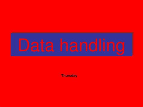 PPT Data Handling PowerPoint Presentation Free Download ID 5261741