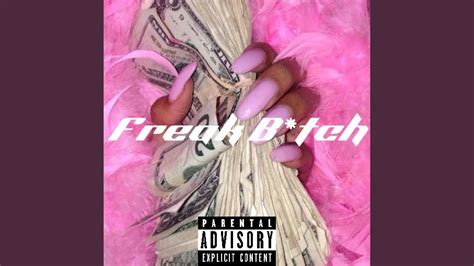 Freak Bitch Feat Bk Got It Youtube