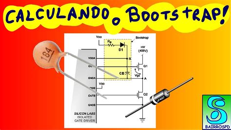 Mosfet Calculando O Capacitor Do Bootstrap Youtube