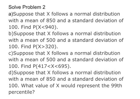 solved solve problem 2 a suppose that x follows a normal