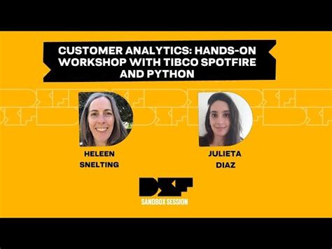 Free Video Customer Analytics Hands On Workshop With Tibco Spotfire And Python From Data