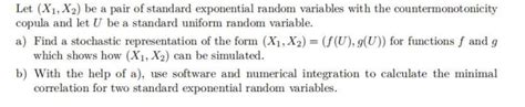 Solved Let X₁ X₂ be a pair of standard exponential random Chegg
