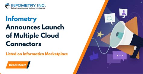 Infometry Announces Launch Of Multiple Cloud Connectors And Are Listed On Informatica Marketplace