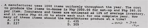 Solved A Manufacturer Uses 1000 Items Uniformly Throughout