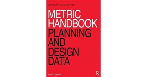 Metric Handbook Planning And Design Data By Pamela Buxton
