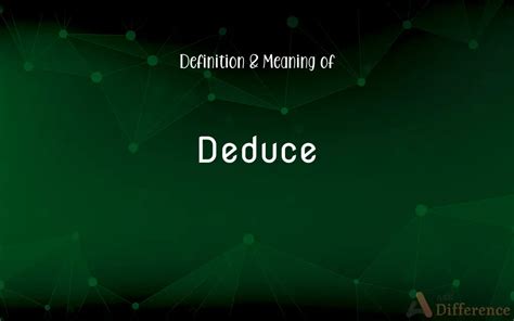 Deduce Definition And Meaning