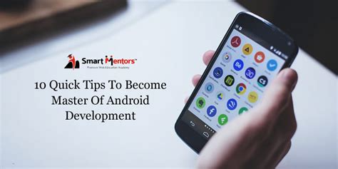 10 Quick Tips To Become Master Of Android Development