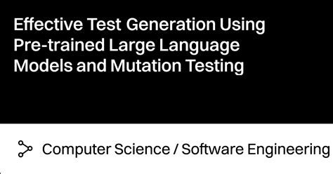 Effective Test Generation Using Pre Trained Large Language Models And