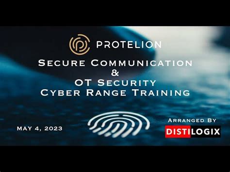Protelion Secure Communication And Ot Security Cyber Range Training Distilogix