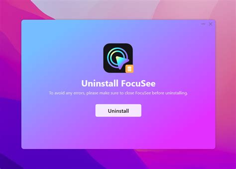 FocuSee User Guide – Install or Uninstall FocuSee