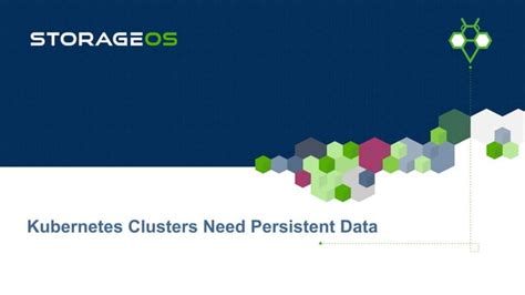 Storage Os Kubernetes Clusters Need Persistent Data PPT
