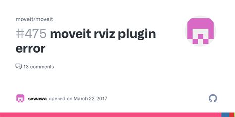 Moveit Rviz Plugin Error · Issue 475 · Moveitmoveit · Github