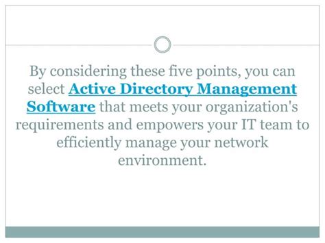 Choosing The Right Active Directory Management Software 5 Key Considerations Ppt