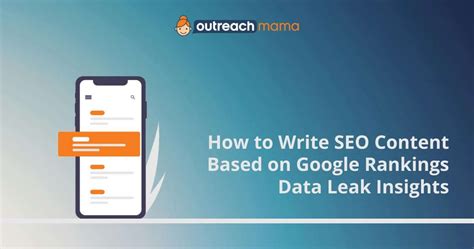 How To Write SEO Content Based On Google Data Leak OutreachMama