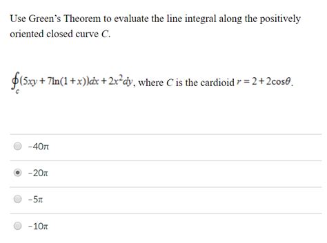 solved use green s theorem to evaluate the line integral