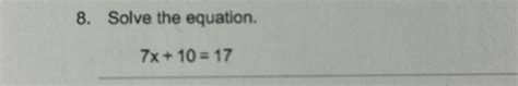 Solved Solve The Equation7x1017