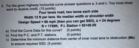 Solved 5 For The Given Highway Horizontal Curve Answer