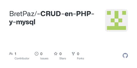 GitHub BretPaz CRUD En PHP Y Mysql