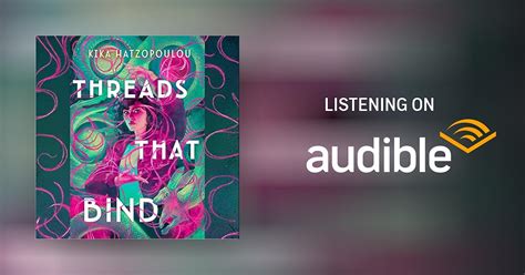 Threads That Bind Audiobook By Kika Hatzopoulou