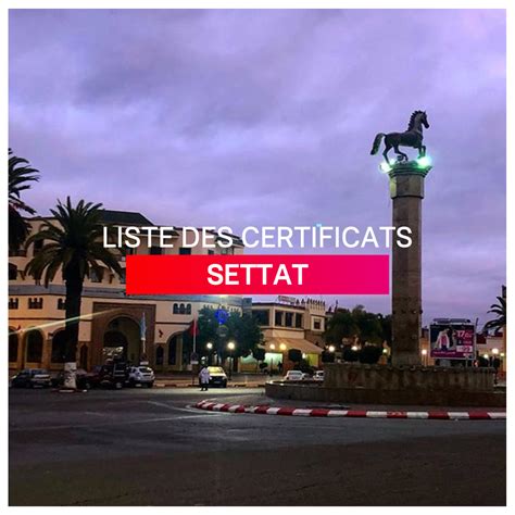 Liste Des Certificats à Settat L Master And Mba