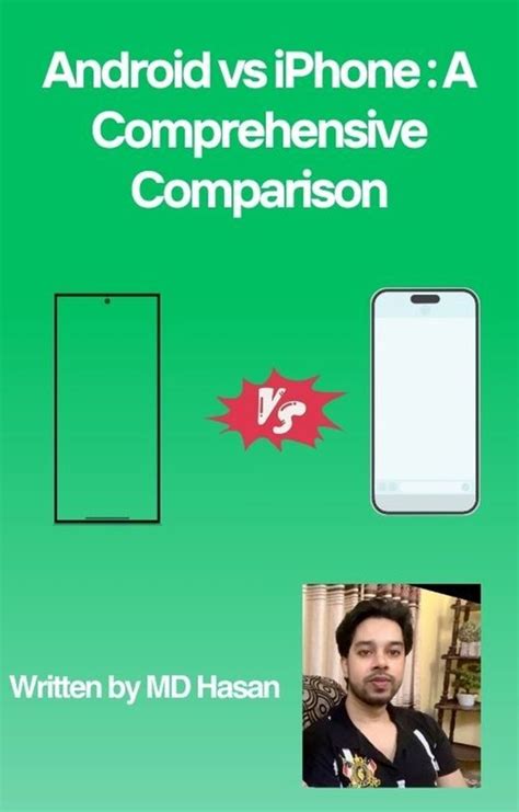 Android Vs Iphone A Comprehensive Comparison Ebook Md Hasan