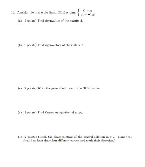 Solved Consider The First Order Linear Ode System Y1