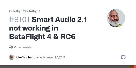 Smart Audio 21 Not Working In Betaflight 4 And Rc6 · Issue 8101 · Betaflightbetaflight · Github