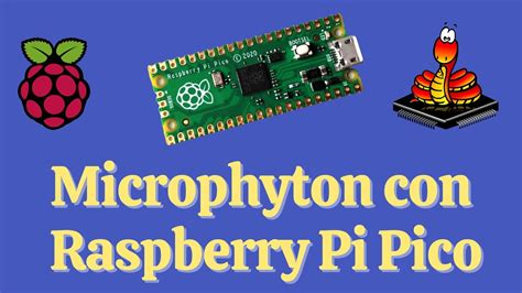 Raspberry Pi Pico Con Micropython Youtube