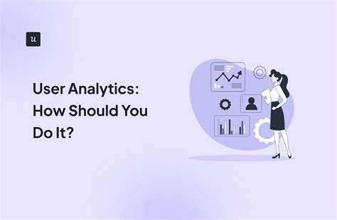 User Analytics How Should You Do It