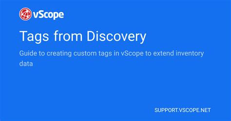 tags from discovery vscope support page