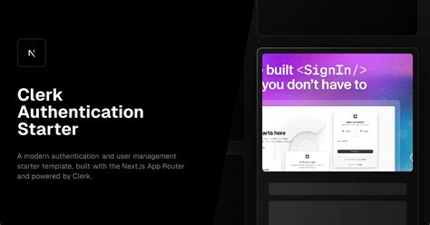 Clerk Authentication Starter