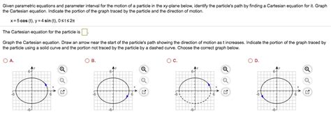 solved given parametric equations and parameter interva for the motion