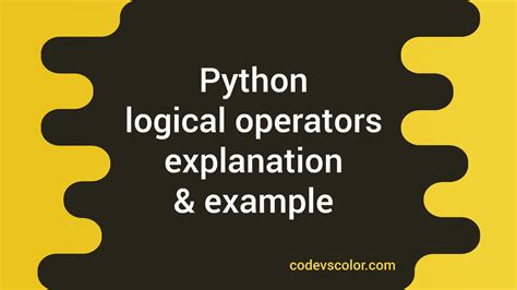 Logical Operators In Python Explanation With Example Codevscolor