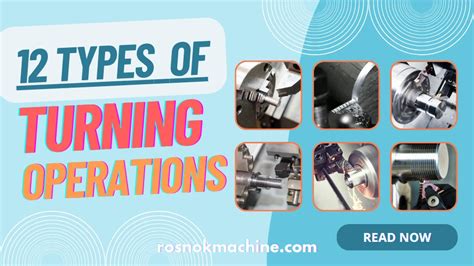 12 Types of Turning Operations You Should Know
