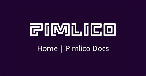 Home Pimlico Docs