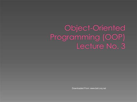 Ppt Object Oriented Programming Oop Lecture No 3 Powerpoint