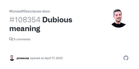 Dubious Meaning · Issue 108354 · Microsoftdocsazure Docs · Github