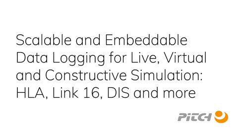 Scalable And Embeddable Data Logging For Live Virtual And Constructive Simulation Hla Link 16