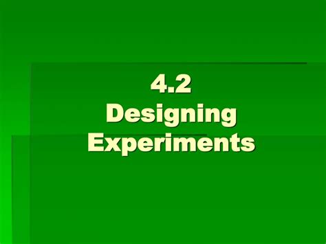 PPT 4 2 Designing Experiments PowerPoint Presentation Free Download ID 1100442