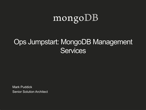 Ops Jumpstart Mongodb Management Service Ppt