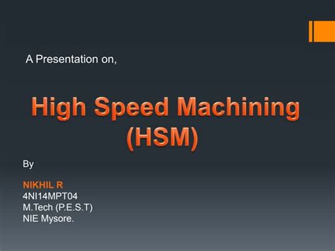 High Speed Machining Hsm Pptx Physics Science